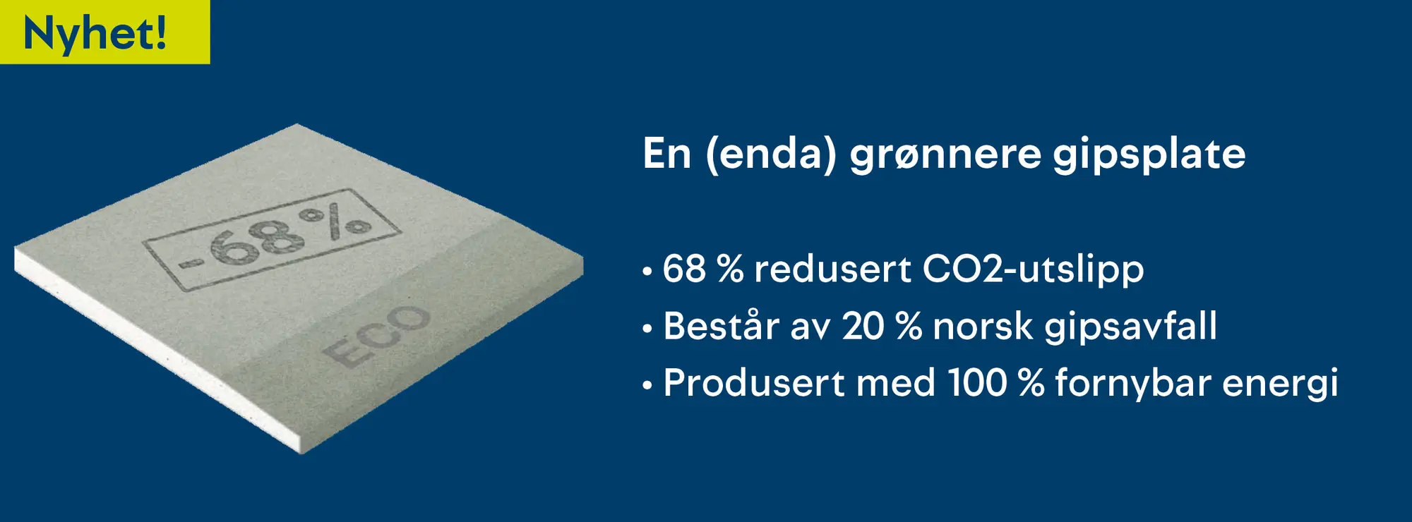 Ny gipsplate med 68% lavere klimautslipp! | Maxbo Proff | Maxbo Proff